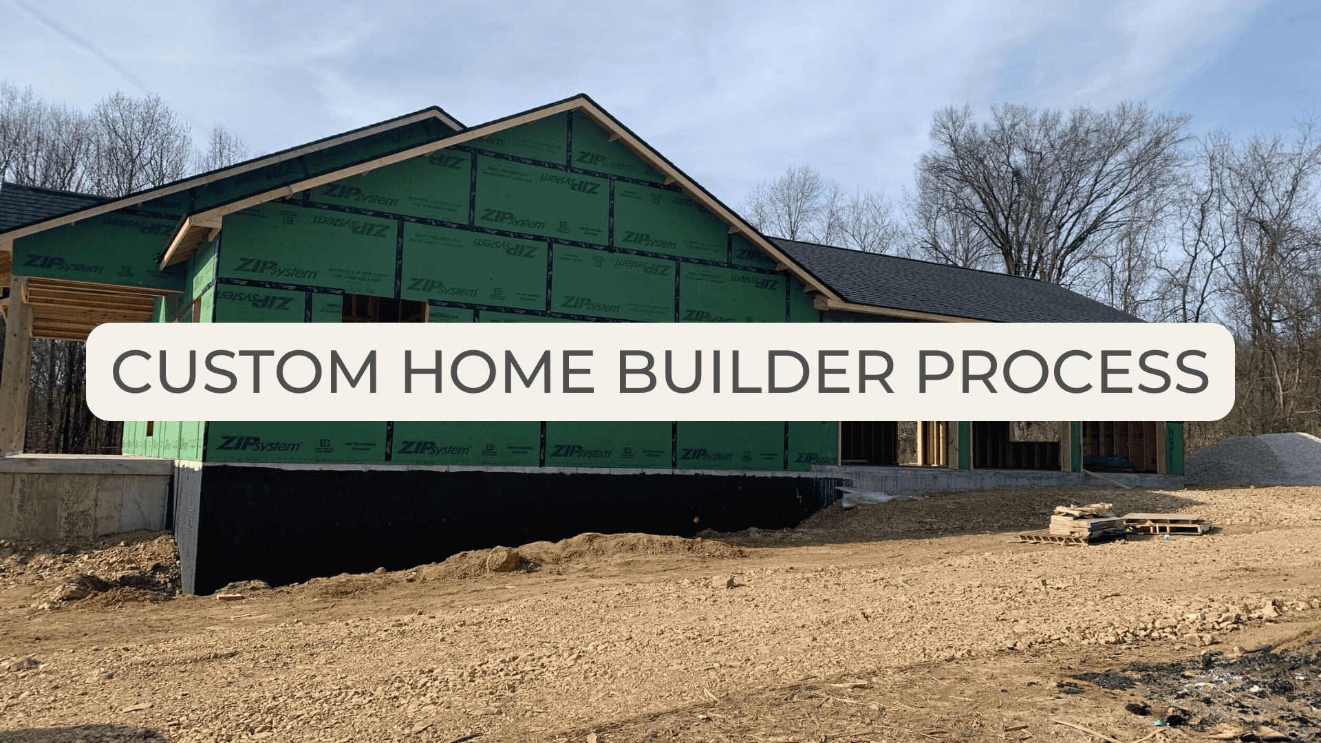 Trawick Way: Understanding The Custom Home Builder Process